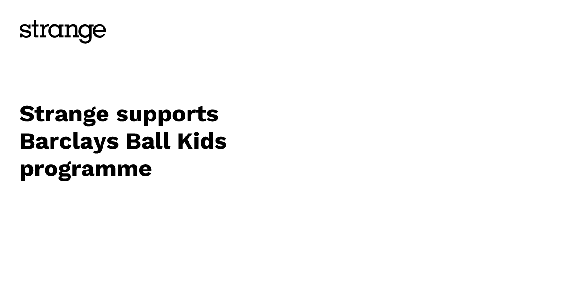 Strange supports Barclays Ball Kids programme | Strange